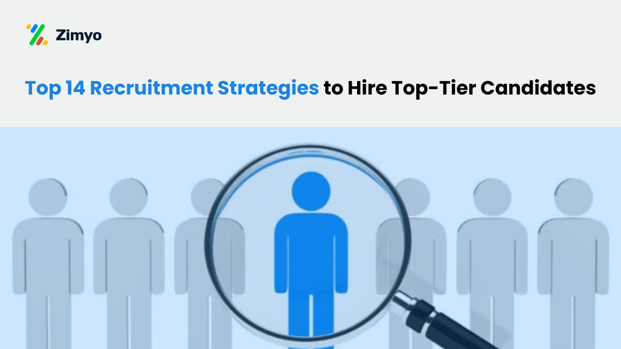 Top 14 Recruitment Strategies for Hiring Success