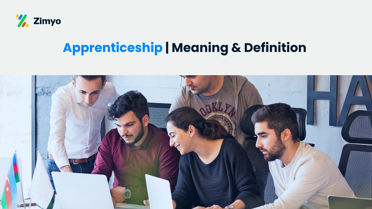 Apprenticeship Meaning and Definition | Zimyo HRMS