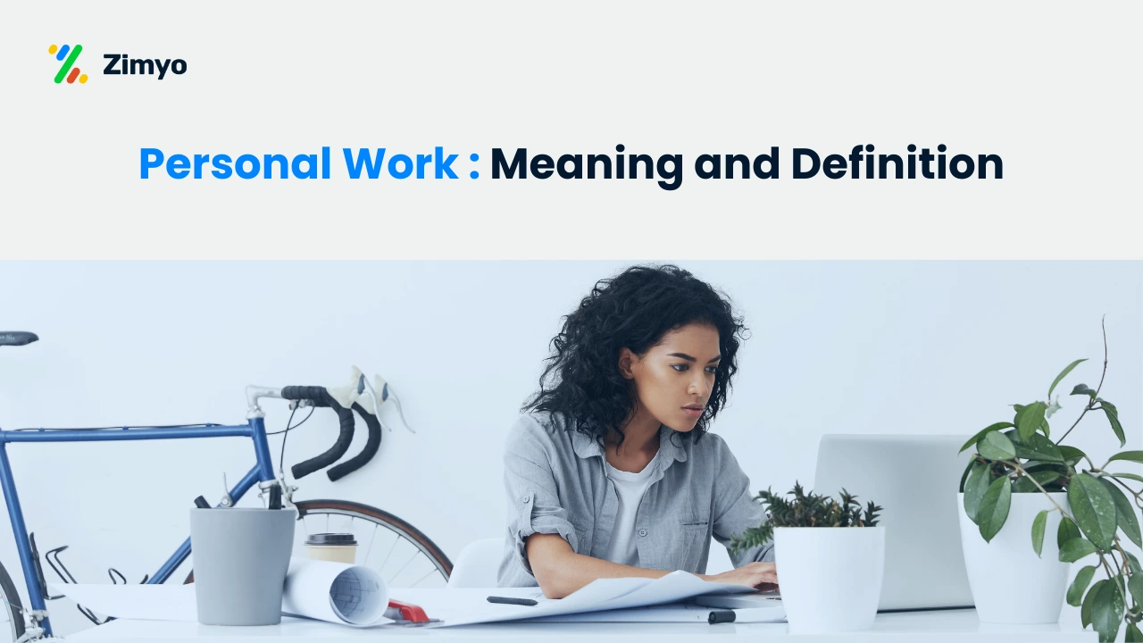 What is Personal Work? - Personal vs Professional work - Zimyo